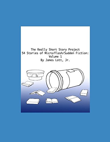The Really Short Story Project: 54 Stories of Micro/Flash/Sudden ...
