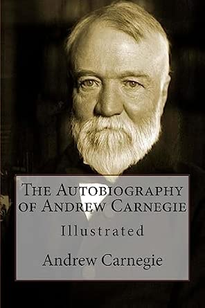 Buy The Autobiography of Andrew Carnegie Book Online at Low Prices in ...