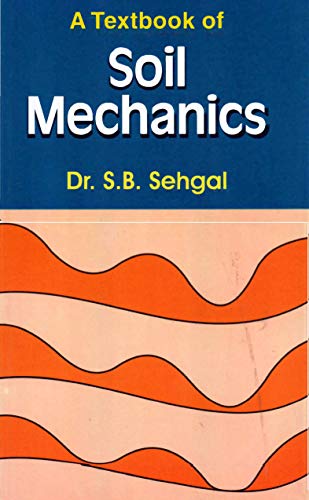 Textbook of Soil Mechanics, Sehgal, S.B., eBook - Amazon.com