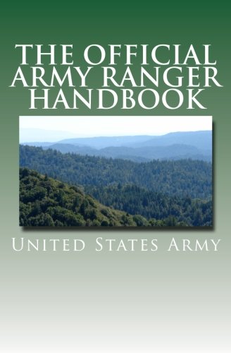The Official Army Ranger Handbook: Army, United States: 9781468164220 ...