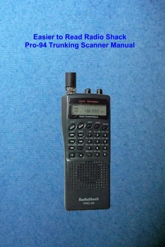 Easier to Read Radio Shack Pro-94 Trunking Scanner Manual (Easier to ...
