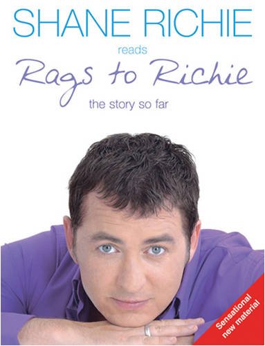 Rags to Richie: The Story So Far: Amazon.co.uk: Richie, Shane ...