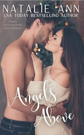 Amazon.com: Angels Above: A Spicy Christmas Small Town Romance Story (Paradise Place Book 18 ...