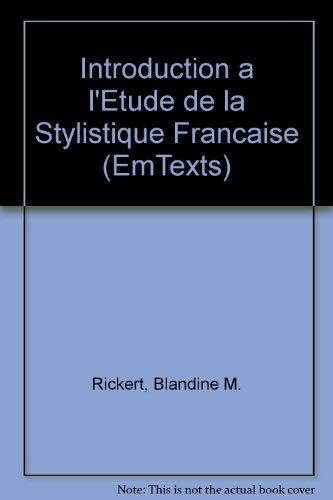 Introduction a L'Etude De LA Stylistique Francaise (French and English ...