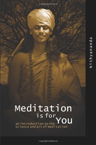 Amazon.com: Meditation Is For You: 9780979080630: Nithyananda: Books