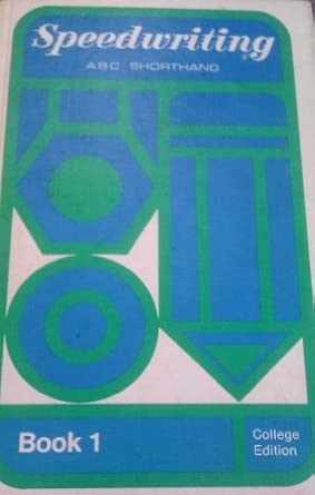 Speedwriting: ABC Shorthand (Book 1) (College Edition): unknown author ...