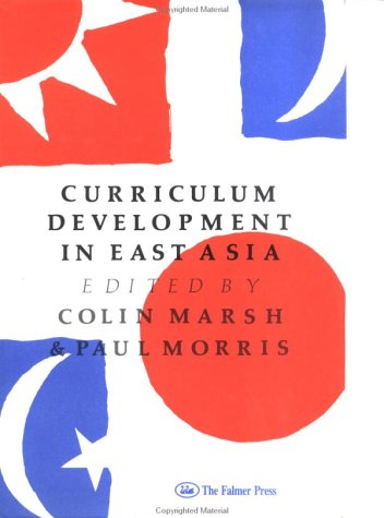 Curriculum Development in East Asia: Marsh, Colin J.: 9781850006855 ...