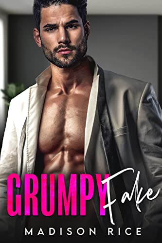 Grumpy Fake: Billionaire Enemies to Lovers Romance eBook : Rice ...