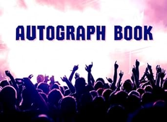 Concert Autograph Book: Collect Signatures of Rock Stars, Band Members ...