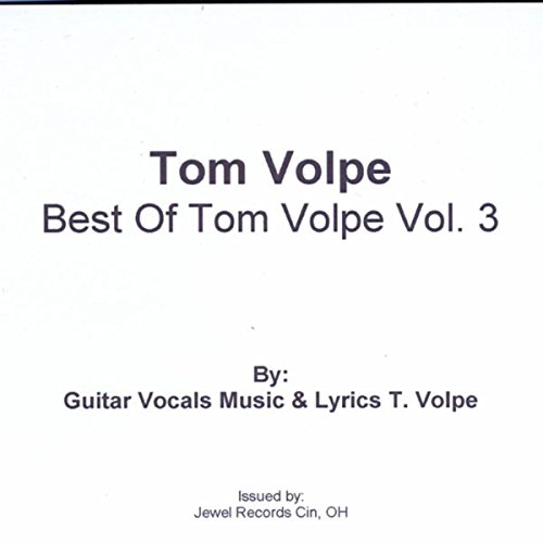 Amazon.com: Best of Tom Volpe, Vol. 3 : Tom Volpe: Digital Music