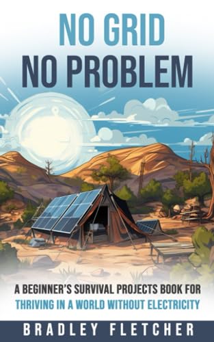 Snapklik.com : No Grid, No Problem: A Beginners Survival Projects Book ...