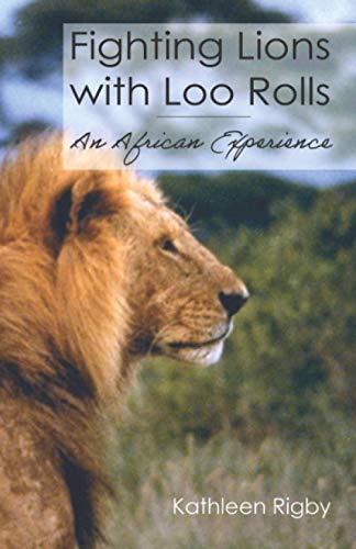 Book review of Fighting Lions With Loo Rolls - Readers' Favorite: Book ...
