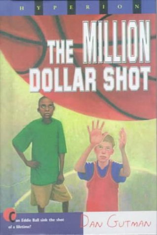 The Million Dollar Shot: Gutman, Dan: 9780606156356: Books - Amazon.ca