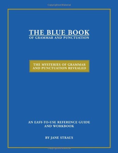 The Blue Book of Grammar and Punctuation: The Mysteries of Grammar and ...