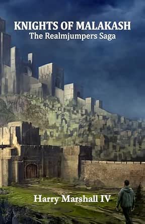 Amazon.com: Knights of Malakash: The Realmjumpers Saga eBook : Marshall ...
