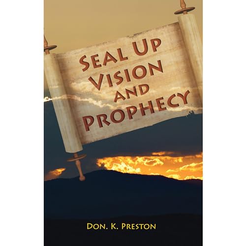 Amazon.com: Seal Up Vision and Prophecy (Audible Audio Edition): Don K ...