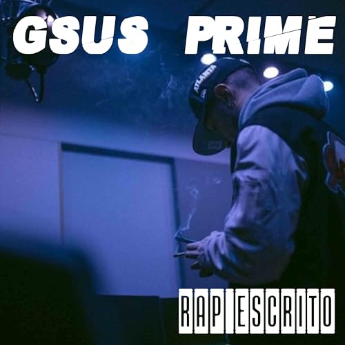 Rap Escrito de Gsus Prime en Amazon Music Unlimited