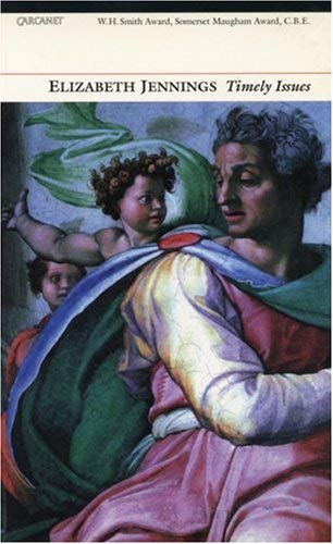 Timely Issues: Amazon.co.uk: Jennings, Elizabeth: 9781857545159: Books