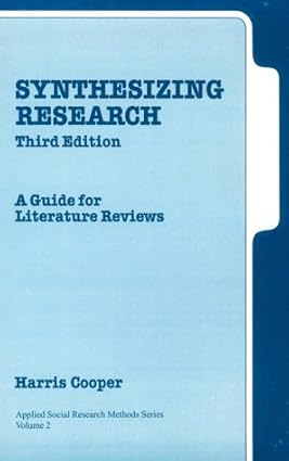 Synthesizing Research: A Guide for Literature Reviews (Applied Social ...