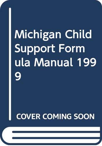 Michigan Child Support Formula Manual 1999 : Amazon.in: Books