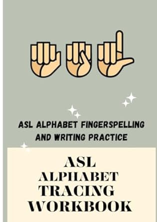 Amazon.com: ASL Alphabet Fingerspelling and Writing Practice: ASL ...