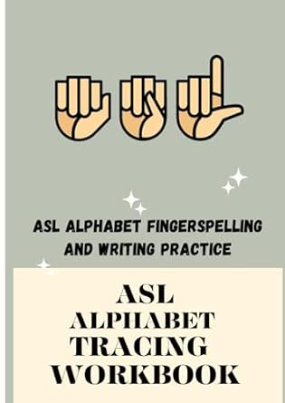 Amazon.com: ASL Alphabet Fingerspelling and Writing Practice: ASL ...