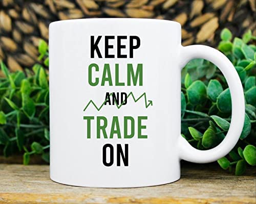 Buy GLOW Keep Calm and Trade On Mug, Funny Buy Low Sell High Day Trader ...
