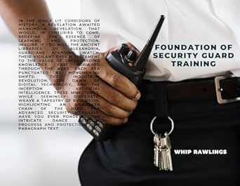 Amazon.com: Foundation Of Security Guard Training eBook : Rawlings ...