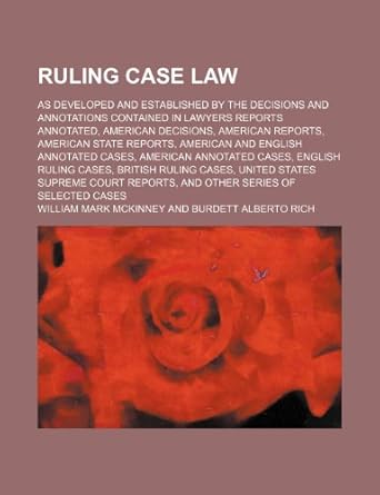 Amazon.in: Buy Ruling Case Law (Volume 13); As Developed and ...