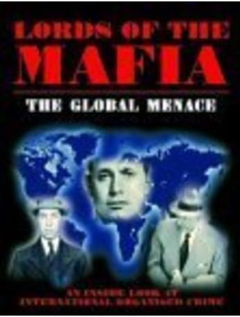 Lords Of The Mafia - The Global Menace : Amazon.com.mx: Películas y ...