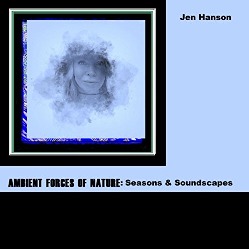 Amazon.co.jp: Ambient Forces of Nature: Seasons and Soundscapes : Jen ...
