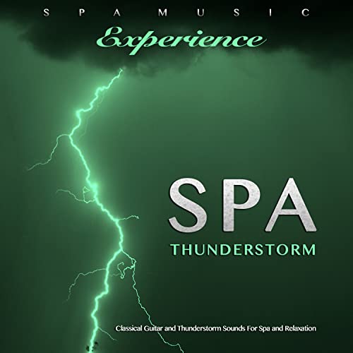 Amazon Music - Spa Music ExperienceのSpa Thunderstorm: Classical Guitar ...