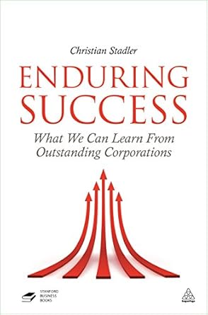 Enduring Success: What We Can Learn from Outstanding Corporations ...