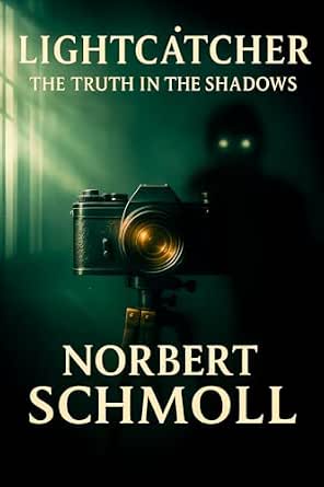 Lightcatcher : The Truth in the Shadows (English Edition) eBook ...