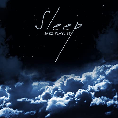 Sleep Jazz Playlist: Bedtime Jazz Ballads, Calm Down with Jazz de ...
