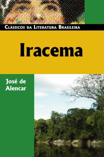 Amazon.com: Iracema (Classicos da Literatura Brasileira): 9780850515008 ...