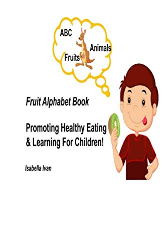 Fruit Alphabet Book: Promoting Healthy Eating & Learning for Children ...
