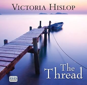 The Thread: Hislop, Victoria, Keeble, Jonathan: 9781445018874: Amazon ...