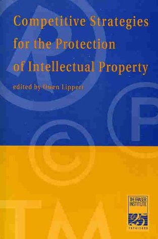 Competitive Strategies for the Protection of Intellectual Properties ...