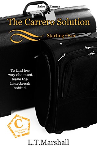 The Carrero Solution ~ Starting Over: Jake & Emma (The Carrero Series ...