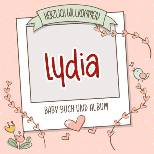 Herzlich Willkommen Lydia - Baby Buch und Album: Personalisiertes ...