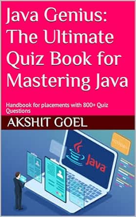 Java Genius: The Ultimate Quiz Book for Mastering Java : Handbook for ...