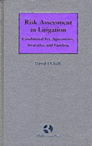 Risk Assessment in Litigation: Conditional Fee Agreements, Insurance ...