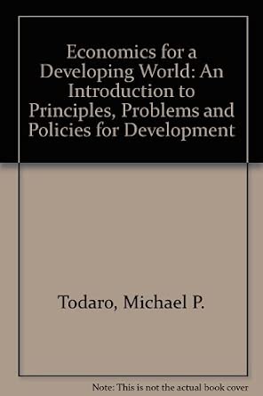 Economics for a developing world: An introduction to principles ...