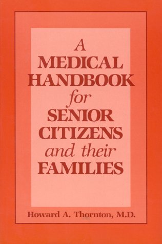 A Medical Handbook for Senior Citizens and their Families ...