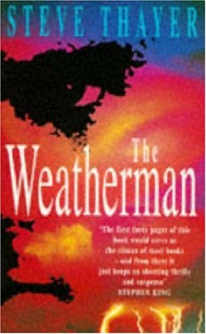 The Weatherman: Thayer, Steve: 9780747250838: Amazon.com: Books