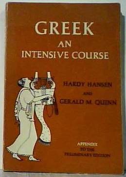 Greek: An Intensive Course Appendix to the Preliminary Edition, Third ...