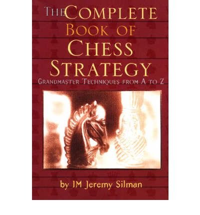 [( By Silman, Jeremy( Author )The Complete Book of Chess Strategy ...