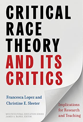 Critical Race Theory and Its Critics: Implications for Research and ...