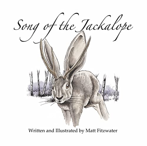 Song of the Jackalope - Kindle edition by Fitzwater, Matt. Children ...